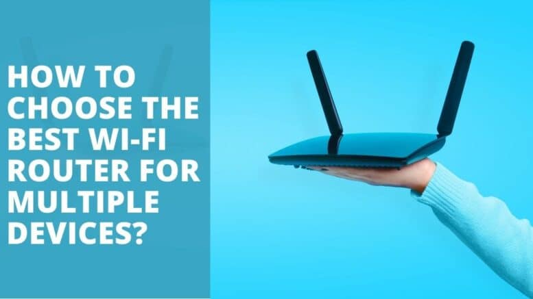 5 Best Wifi Router for Multiple Devices - TechnoWifi