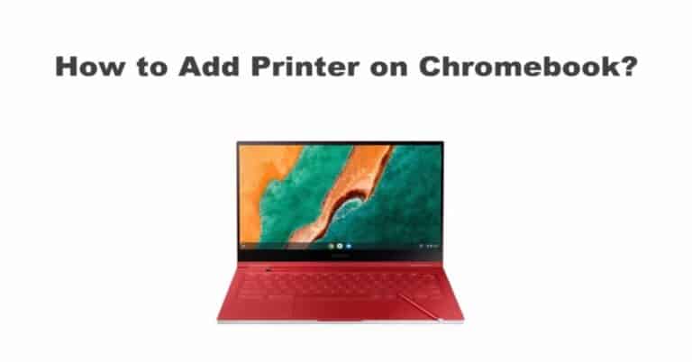 How to Connect Printer to Chromebook? - TechnoWifi