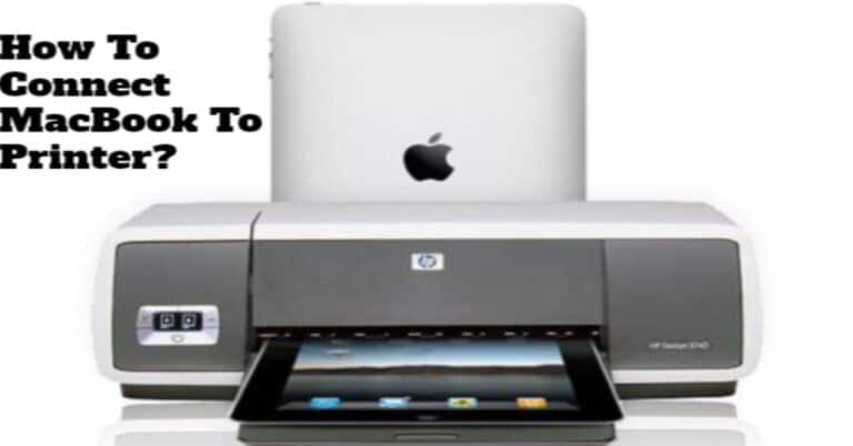 How to Connect MacBook to Printer? - TechnoWifi