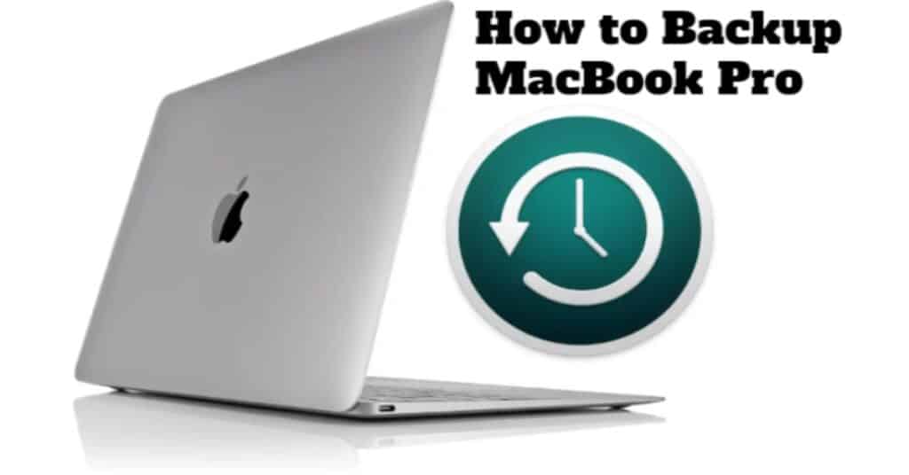 How to Backup MacBook Pro? - TechnoWifi