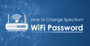 How to Change WiFi Password Spectrum? - TechnoWifi