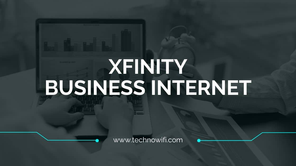 Xfinity Business Internet - TechnoWifi