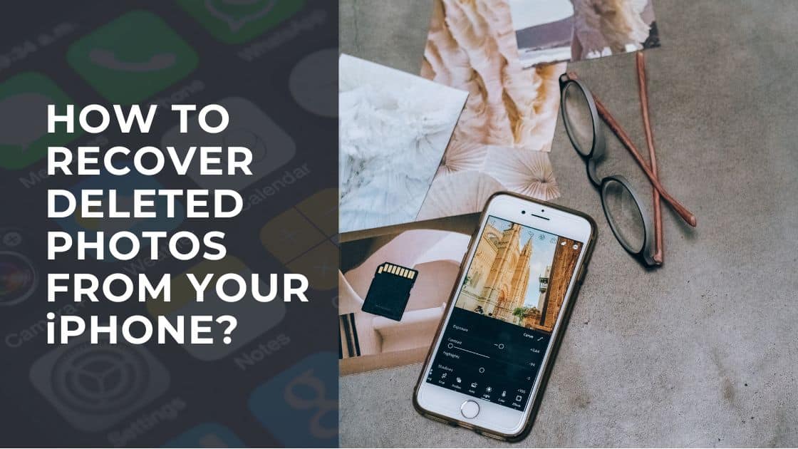How to Recover Deleted Photos From iPhone - TechnoWifi