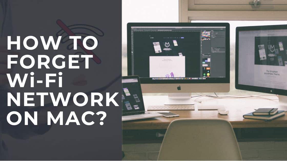 How to Forget Wi-Fi Network on MAC - TechnoWifi