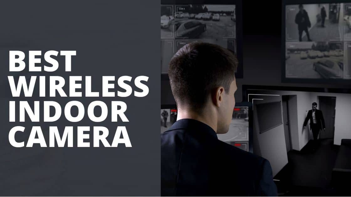 Best Wireless Indoor Cameras for Enhanced Home Security - TechnoWifi