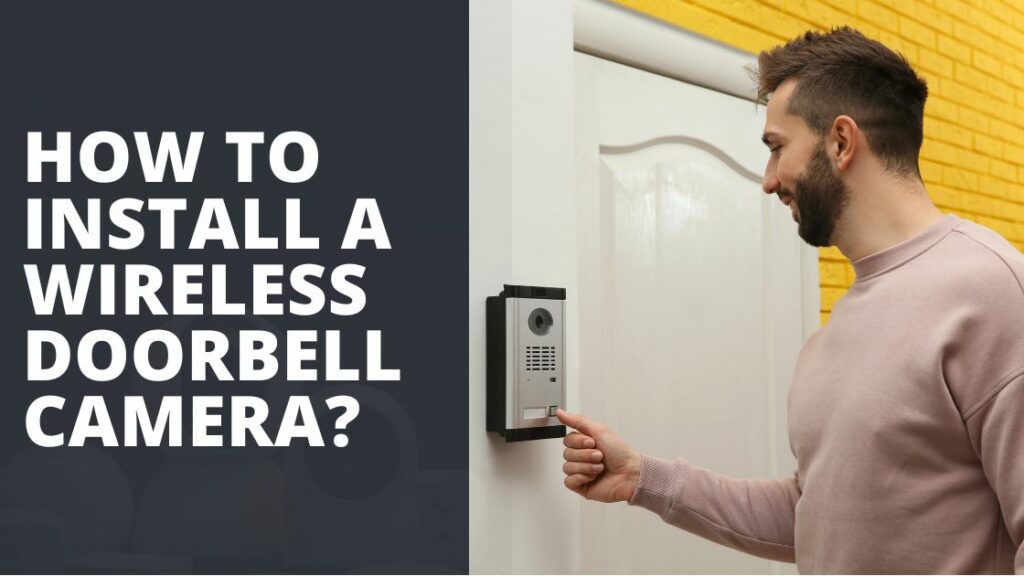 How to Install a Wireless Doorbell Camera - TechnoWifi