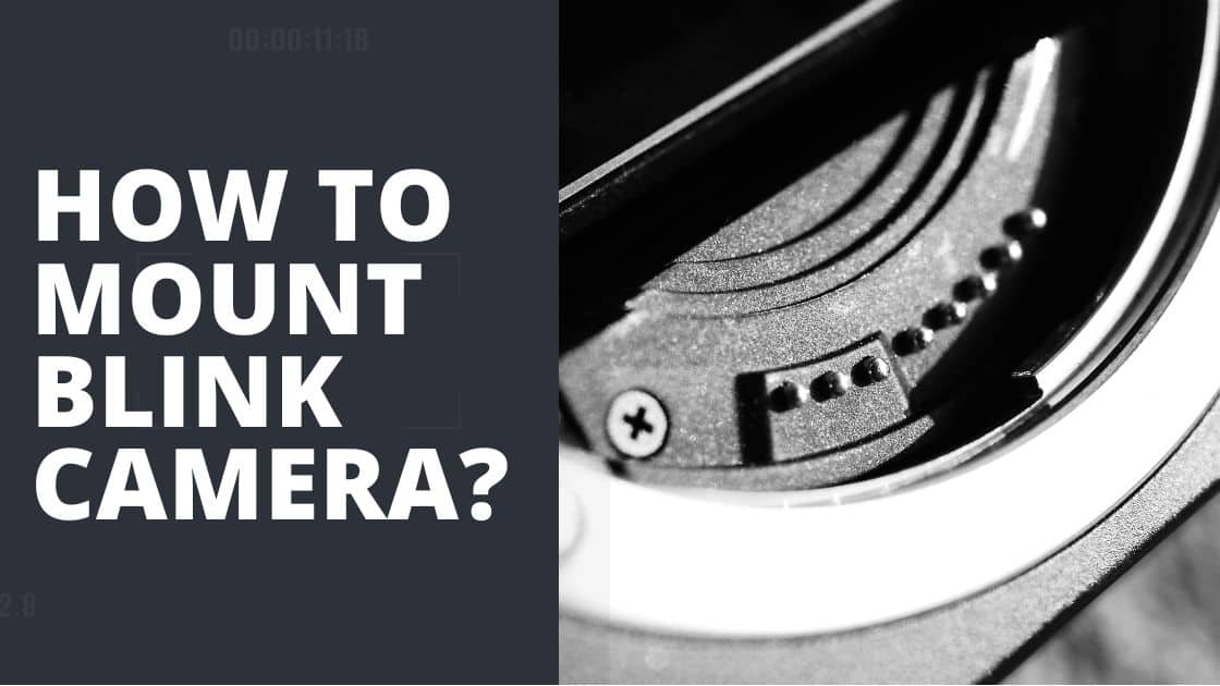 How to Mount Blink Camera: A Complete Guide - TechnoWifi